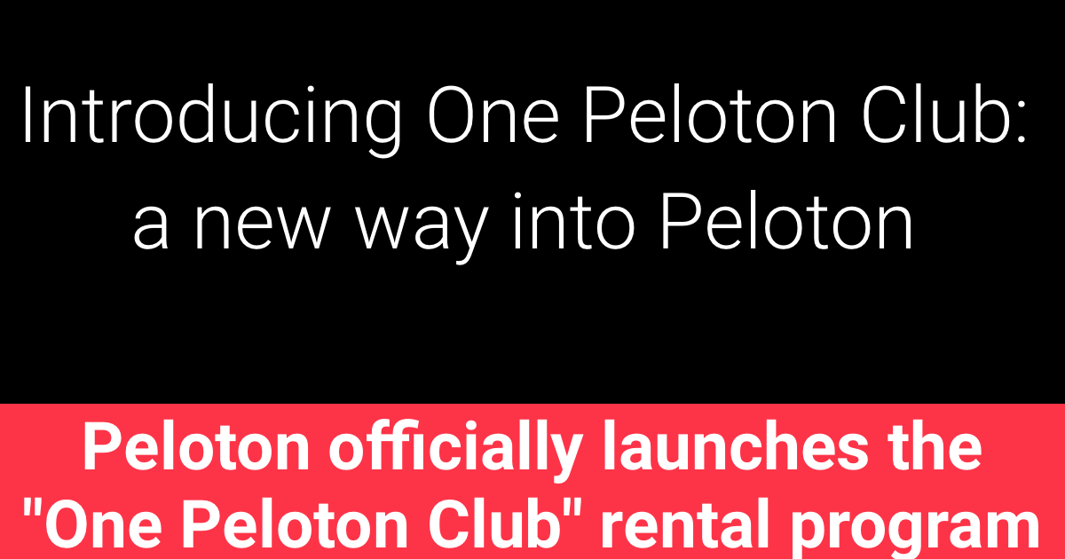 Peloton Officially Launches the One Peloton Club - Rent a Peloton Bike ...