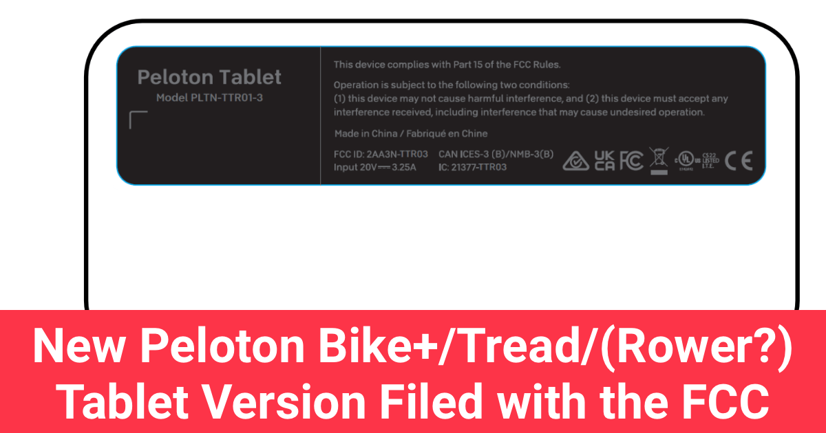 Updated Peloton Bike+, Tread, Rower tablet filed with FCC: PLTN-TTR01-3 ...