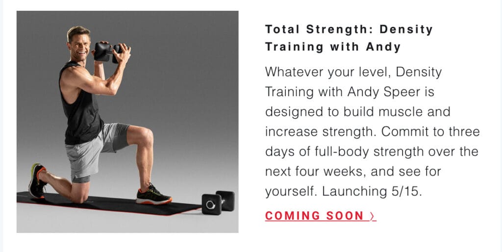 New Peloton Programs in May: Total Strength Density Training w/ Andy Speer and Self Care Retreat ...