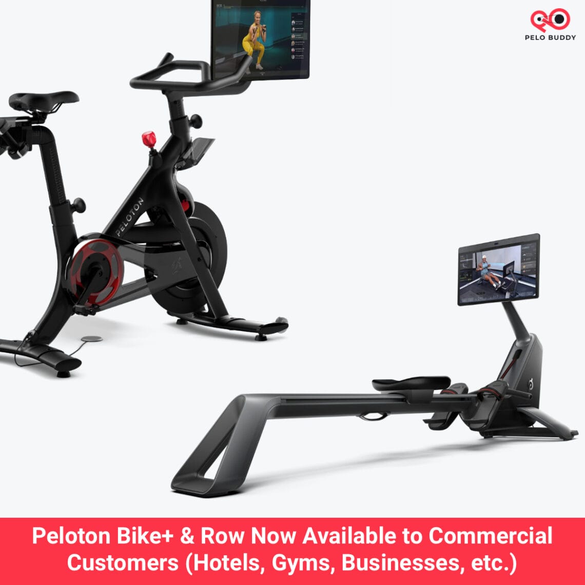 Peloton Bike+ & Row Now Available to Commercial Customers (Hotels, Gyms, Businesses, etc ...